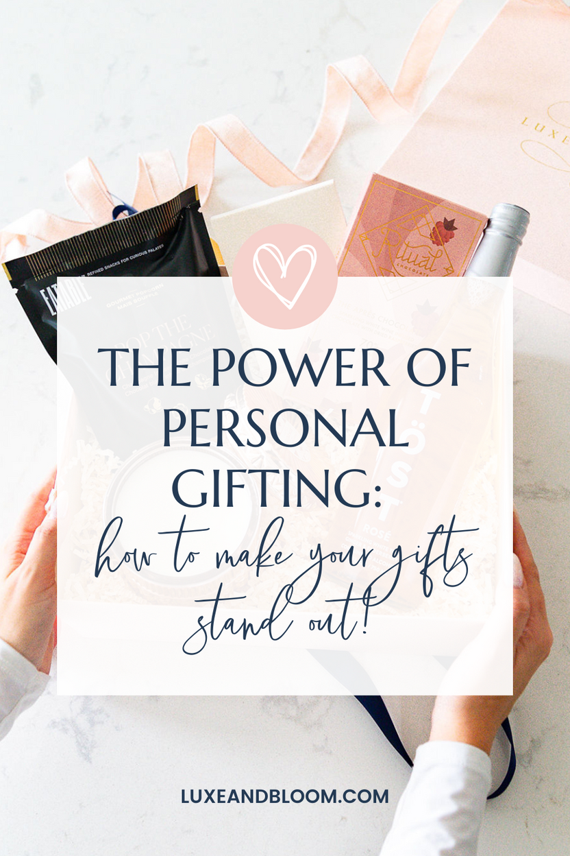 The Power of Personal Gifting: How to Make Your Gifts Stand Out